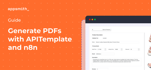 Learn how to generate PDFs using APITemplate and n8n with Appsmith